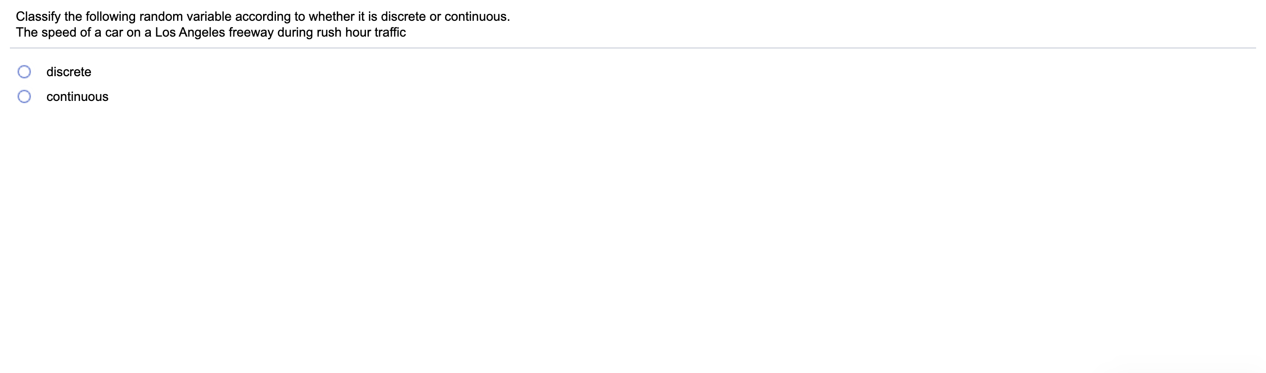 Solved Classify the following random variable according to | Chegg.com