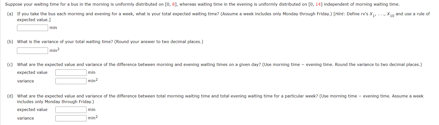 Solved expected value.]min(b) ﻿What is the variance of your | Chegg.com