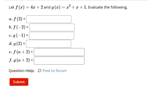 Solved Let f(x)=4x+2 and g(x)=x2+x+1 a. f(2)= b. f(−2)= c. | Chegg.com