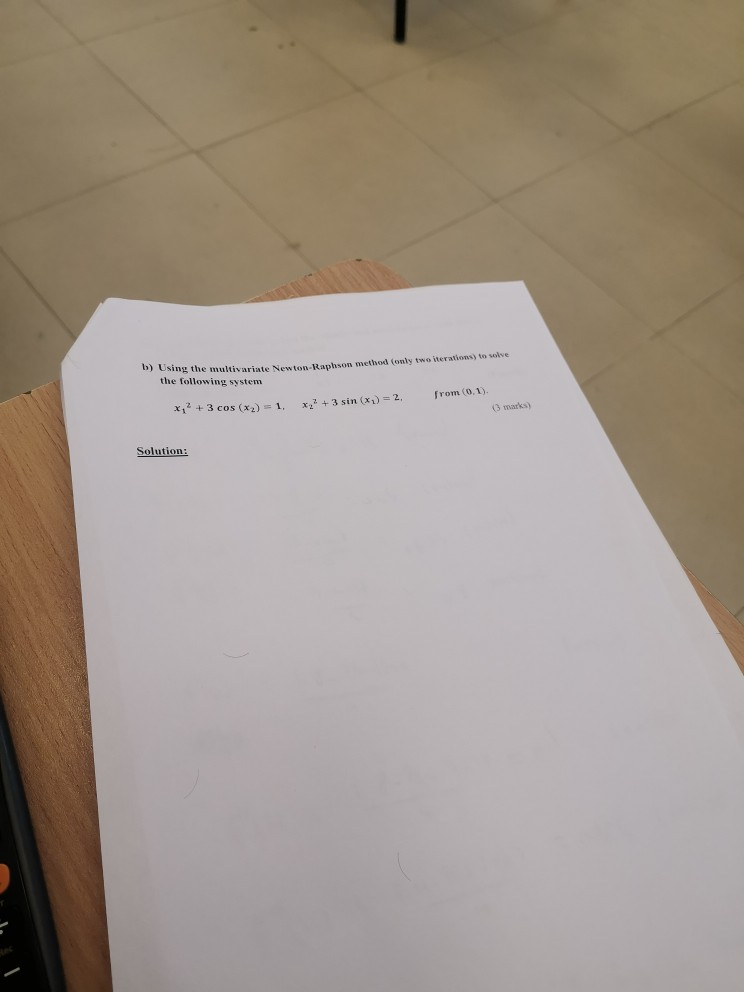 Solved " Using the multivariate Newton-Raphson methou only | Chegg.com