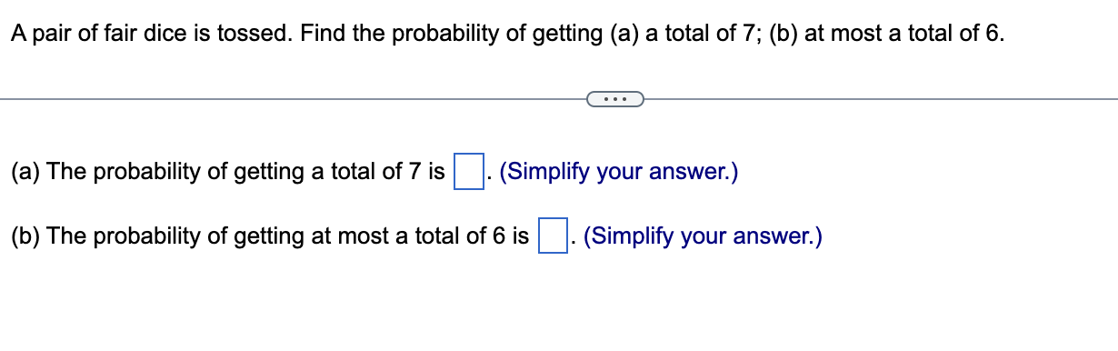Solved A pair of fair dice is tossed. Find the probability | Chegg.com