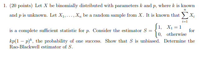 Solved 1. (20 points) Let X be binomially distributed with | Chegg.com