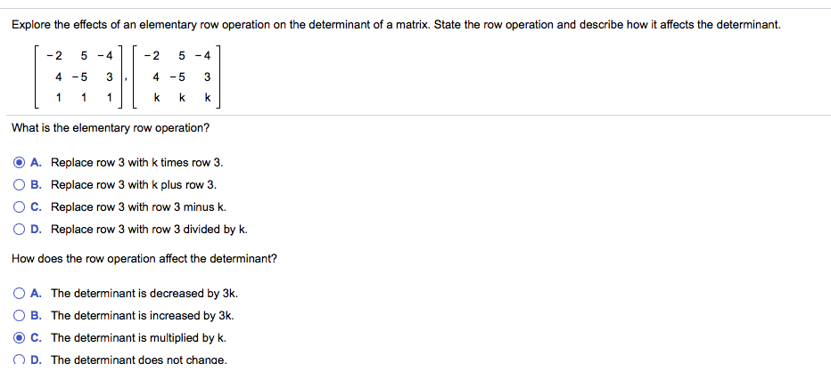 Solved Explore The Effects Of An Elementary Row Operation On Chegg