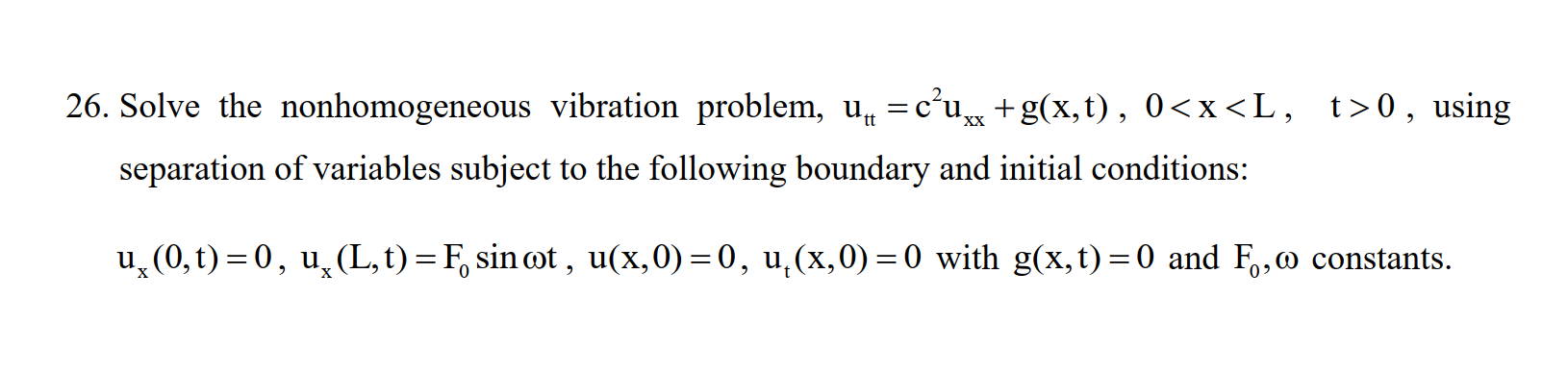 Solved 26. Solve the nonhomogeneous vibration problem, | Chegg.com