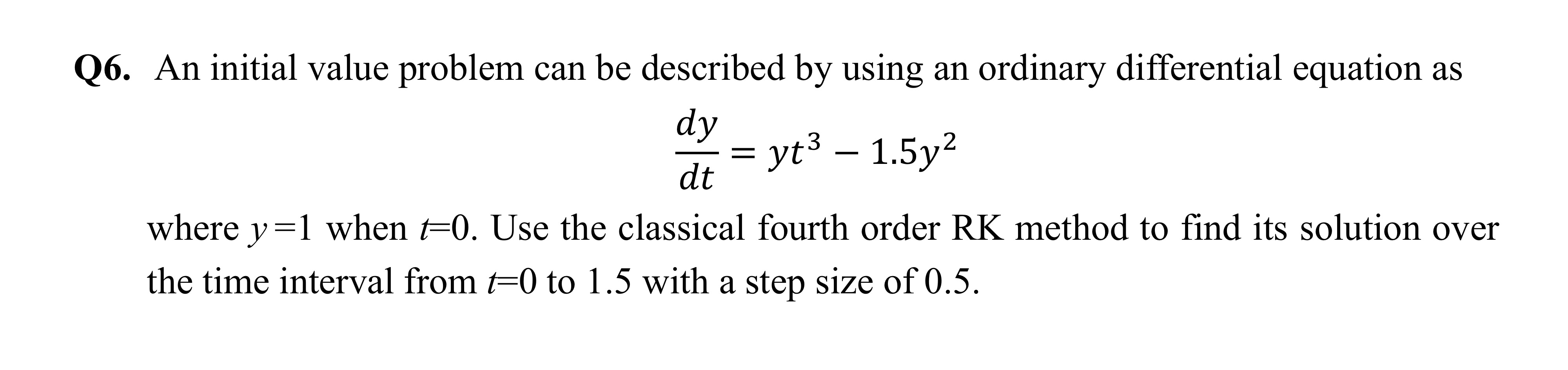 Solved Q6. ﻿An initial value problem can be described by | Chegg.com