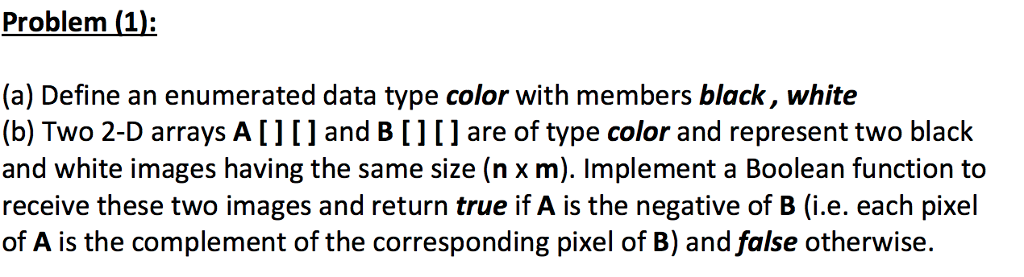Solved Problem (1): (a) Define an enumerated data type color | Chegg.com