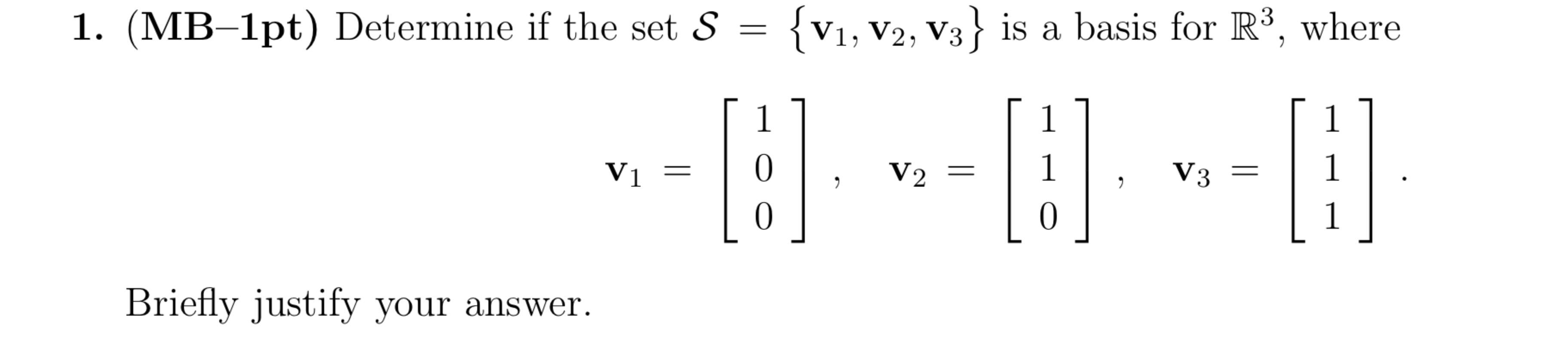 (MB-1pt) ﻿Determine if the set S={v1,v2,v3} ﻿is a | Chegg.com