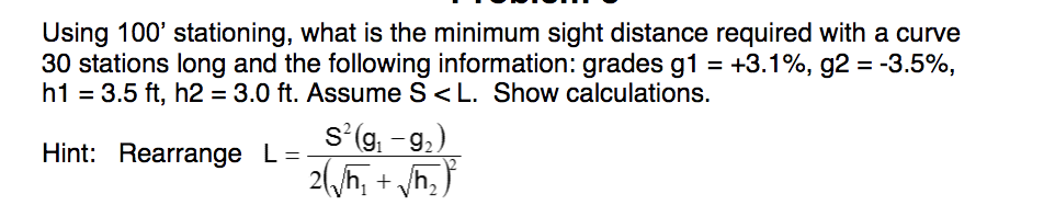 Solved Using 100' stationing, what is the minimum sight | Chegg.com