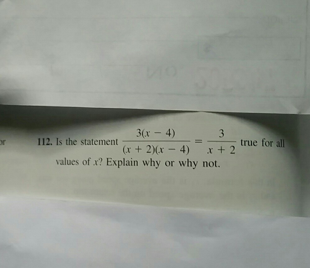 Solved 3(r - 4) (r + 2)(x-4) 1 112. Is the statement true | Chegg.com