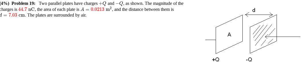 [Solved]: (4 %) Problem 19: Two parallel plates have charge