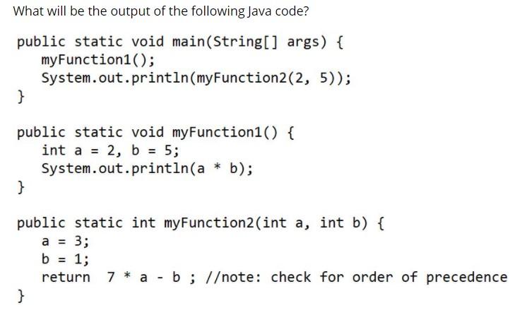Solved What will be the output of the following Java code? | Chegg.com