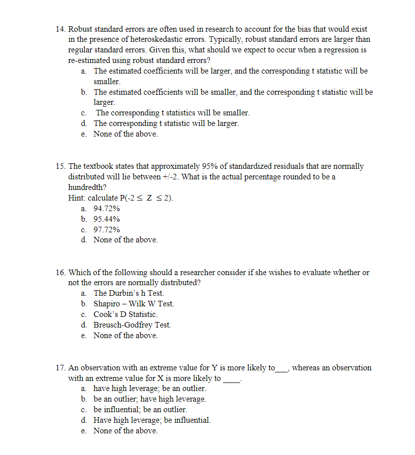 Solved Robust Standard Errors Are Often Used In Research To