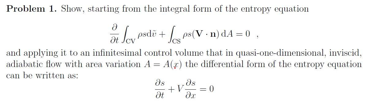 Solved Problem 1. Show, starting from the integral form of | Chegg.com