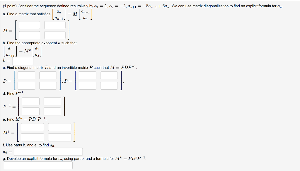 Solved (1 point) Consider the sequence defined recursively | Chegg.com