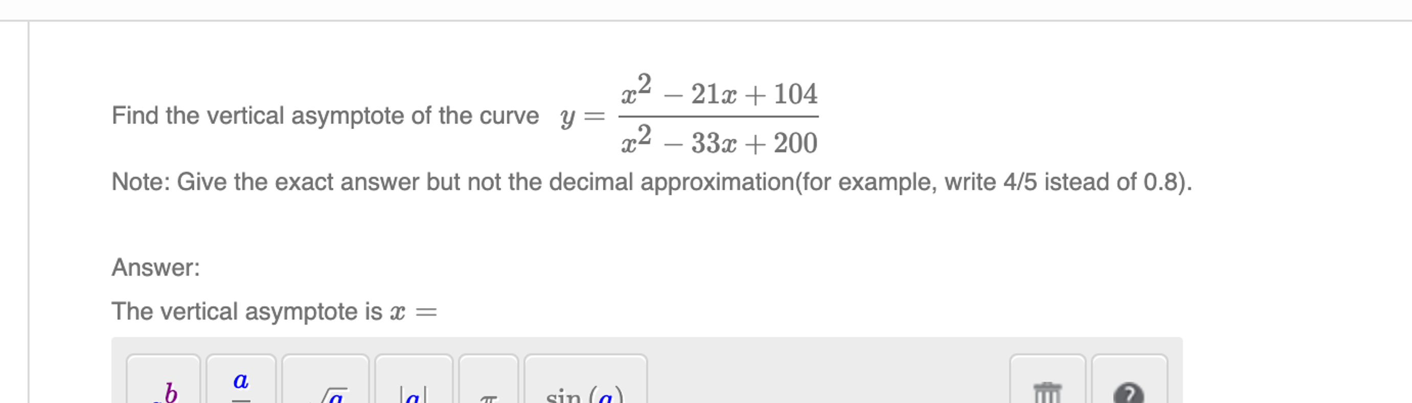 Solved Find the vertical asymptote of ﻿the curve | Chegg.com
