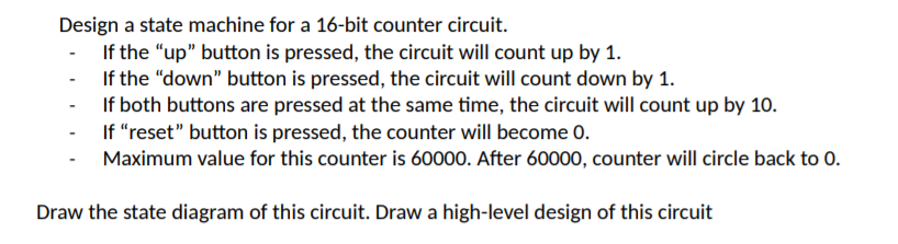Solved Design a state machine for a 16-bit counter circuit. | Chegg.com