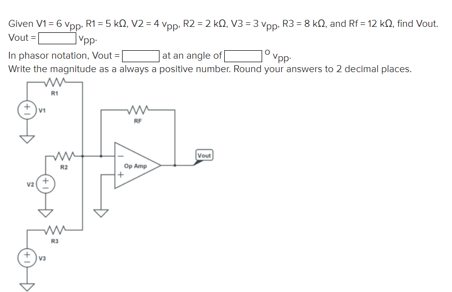 Solved Given V1 = 6 vpp R1 = 5 k1, V2 = 4 Vpp: R2 = 2 k12, | Chegg.com