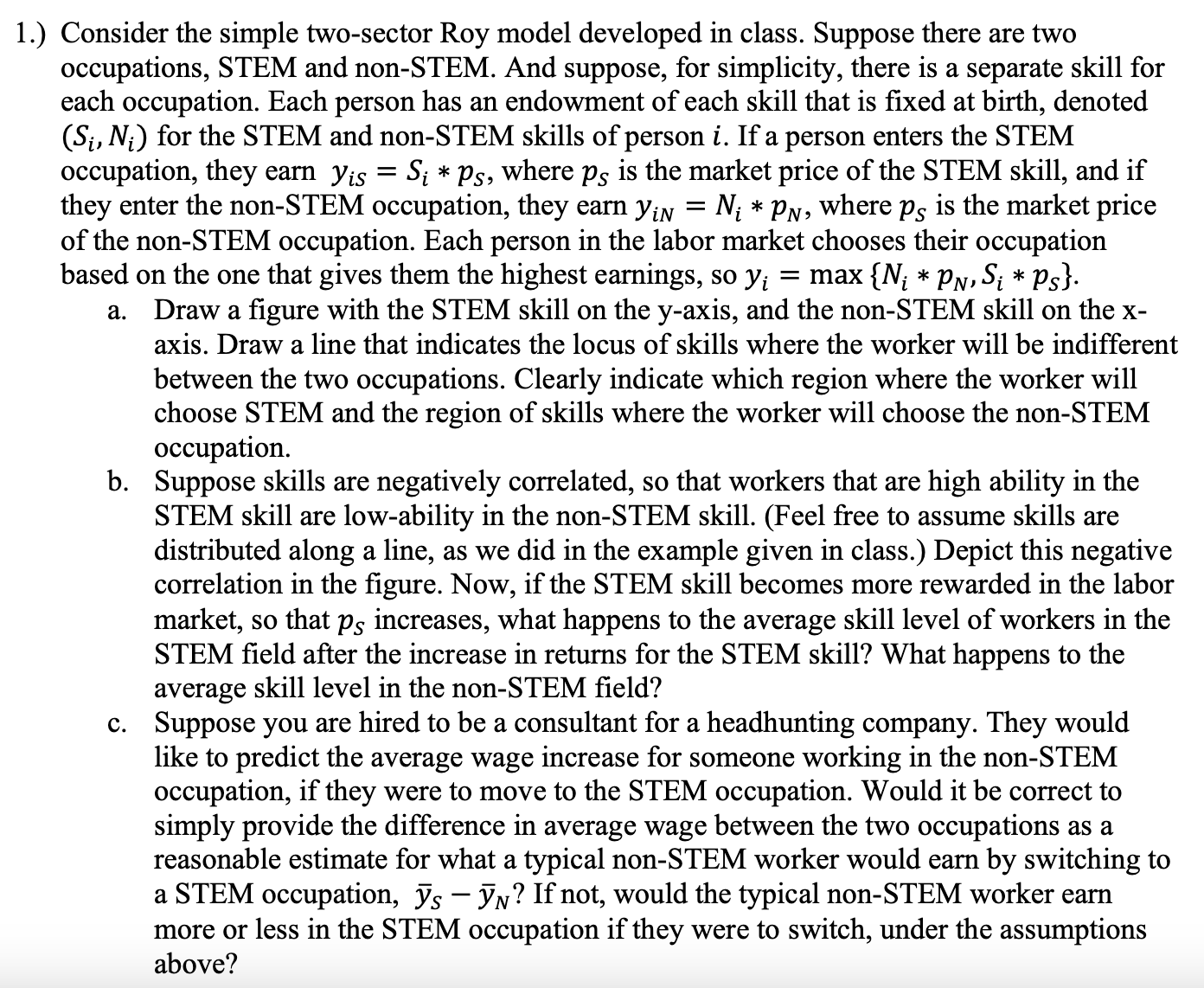 Solved Consider the simple two-sector Roy model developed in | Chegg.com