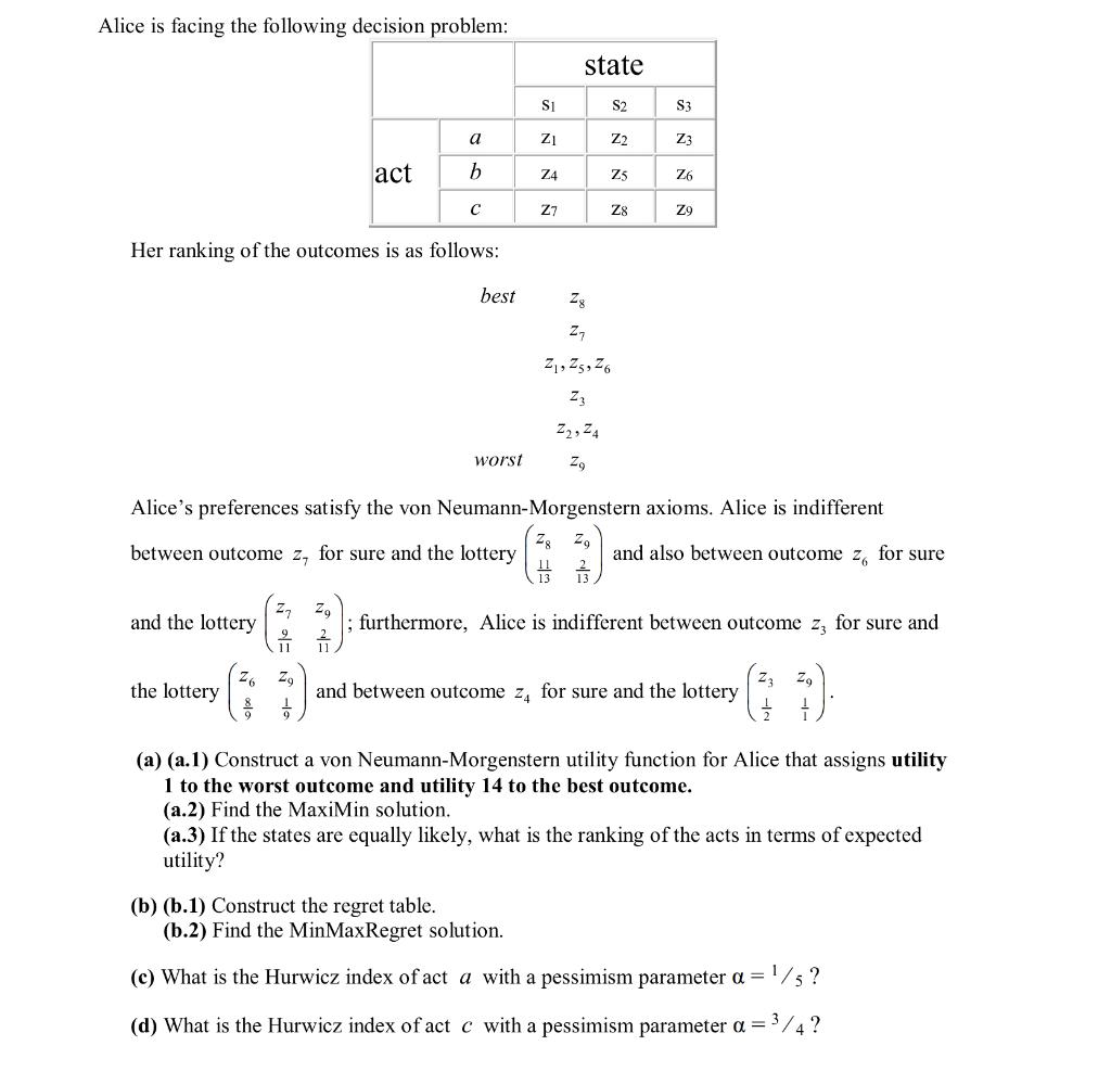 Solved Alice is facing the following decision problem: Her | Chegg.com