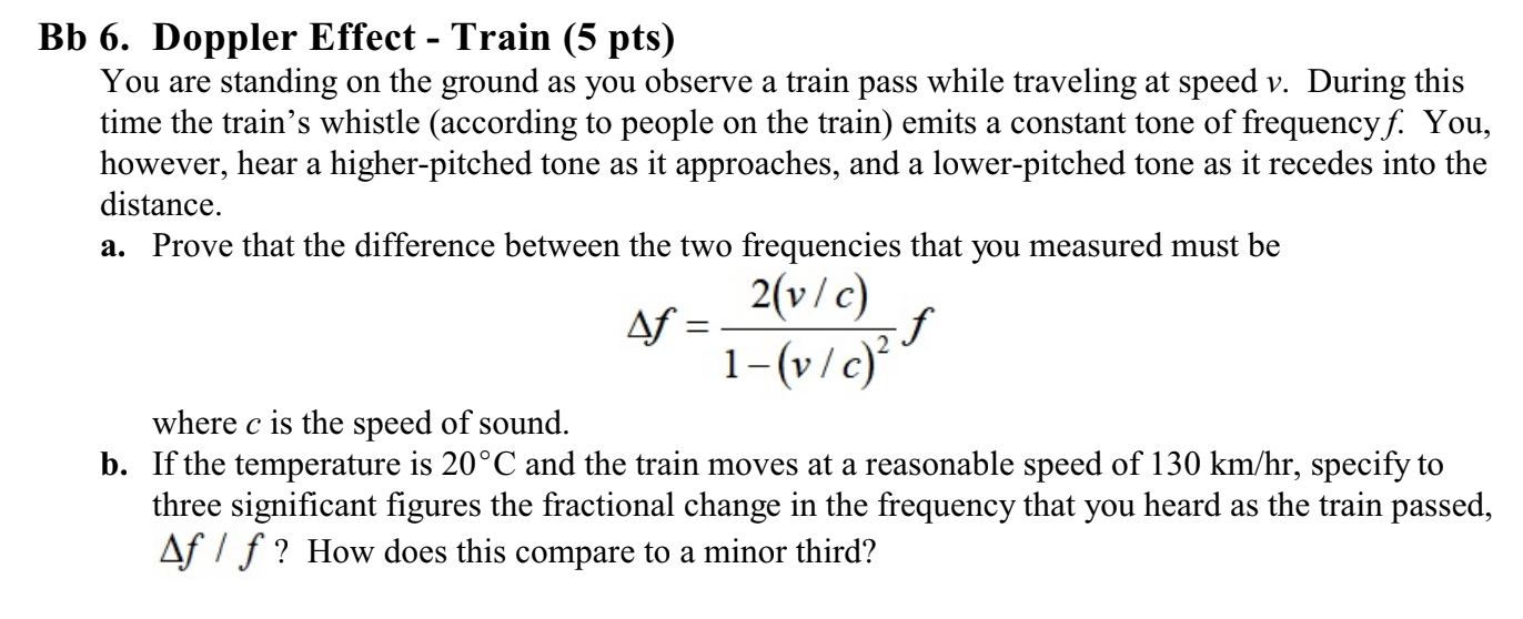 Solved 3b 6. Doppler Effect - Train (5 pts) You are standing | Chegg.com