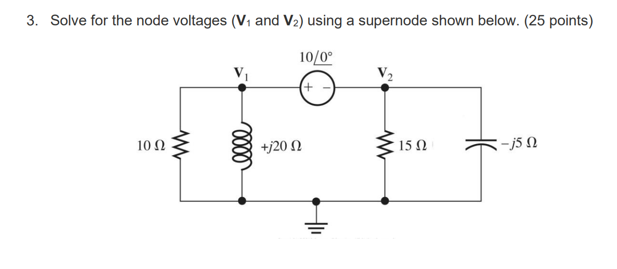 Solved 3. Solve for the node voltages ( V1 and V2 ) using a | Chegg.com