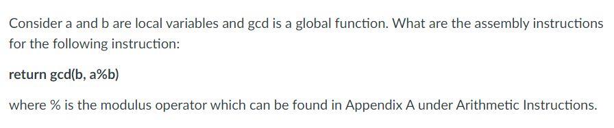Solved Consider a and b are local variables and gcd is a | Chegg.com