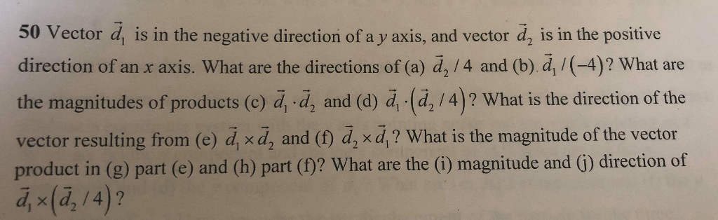 Solved 50 Vector d, is in the negative direction of a y | Chegg.com