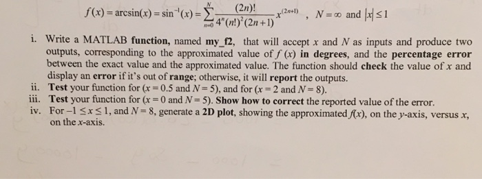 Solved Solve using MATLAB! f(x) = arcsin(x) -sin^-1 (x) = | Chegg.com