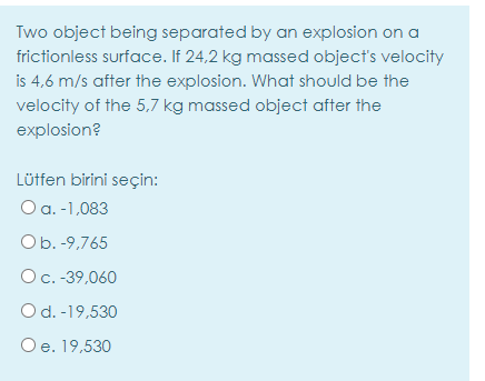 Solved Two object being separated by an explosion on a | Chegg.com