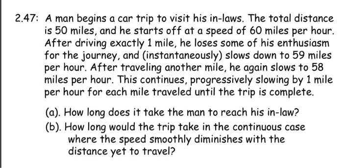 Solved 2.47: A man begins a car trip to visit his in-laws. | Chegg.com