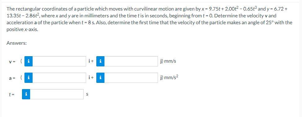 Solved The rectangular coordinates of a particle which moves | Chegg.com