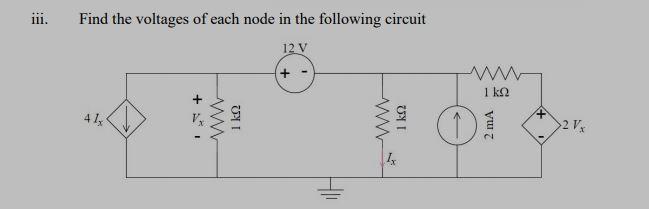 Solved iii. Find the voltages of each node in the following | Chegg.com
