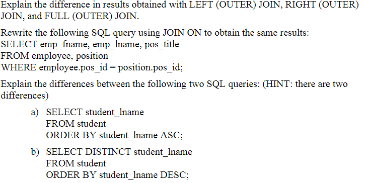 Solved Explain the difference in results obtained with LEFT | Chegg.com