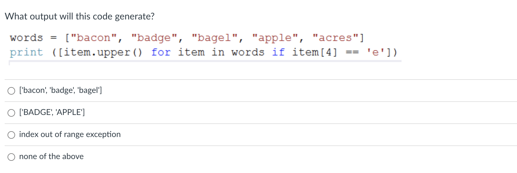 Solved What output will this code generate? words = | Chegg.com