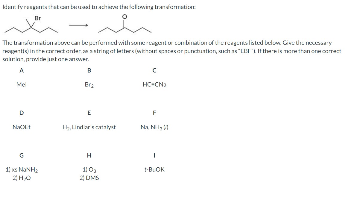 Solved Identify reagents that can be used to achieve the | Chegg.com