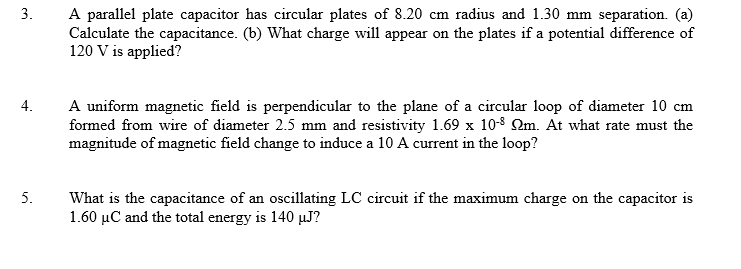 Solved 3 3. A parallel plate capacitor has circular plates | Chegg.com
