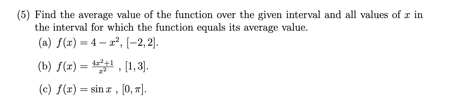 Solved (5) Find the average value of the function over the | Chegg.com