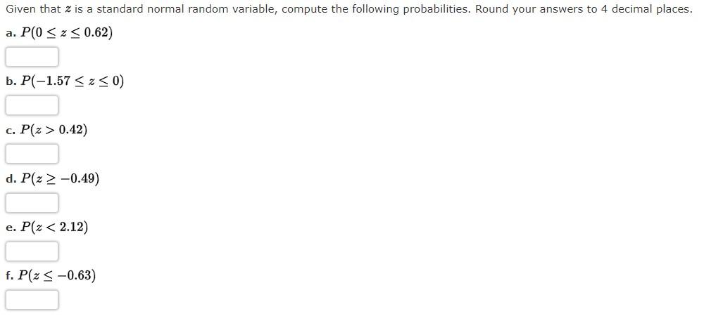 Solved Given that z is a standard normal random variable, | Chegg.com
