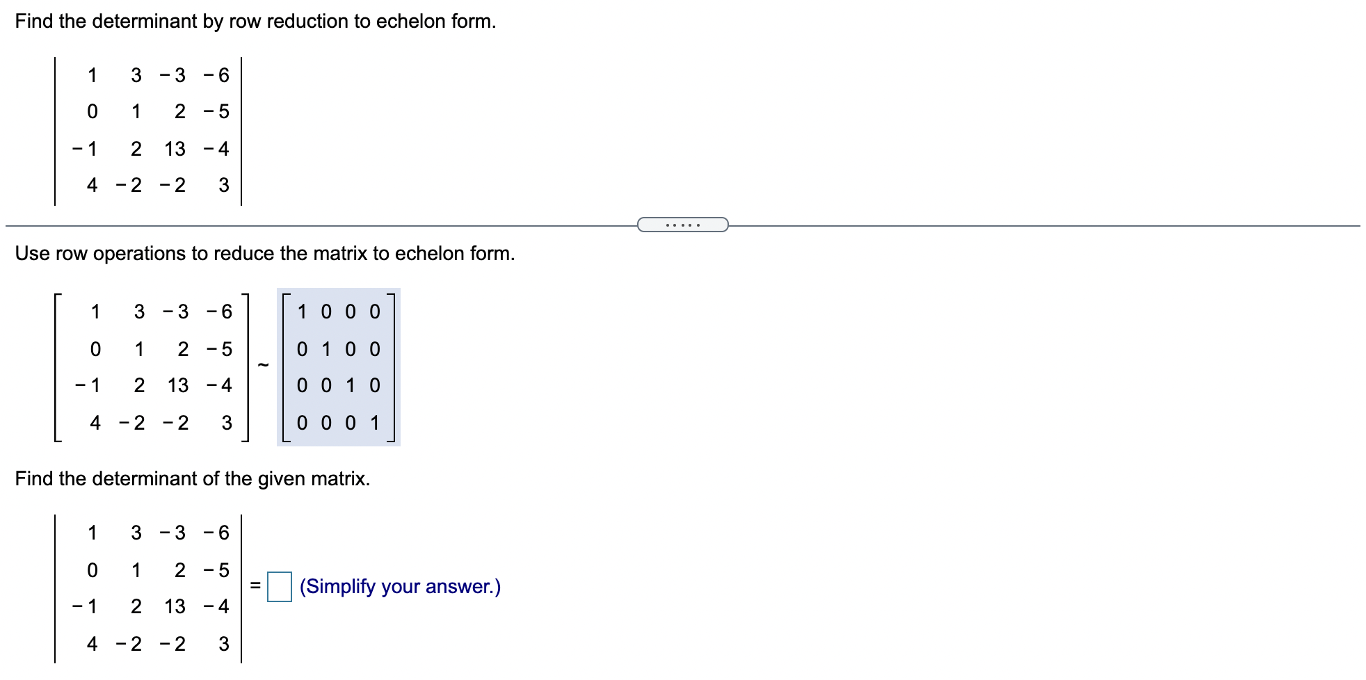 Solved Find the determinant by row reduction to echelon | Chegg.com