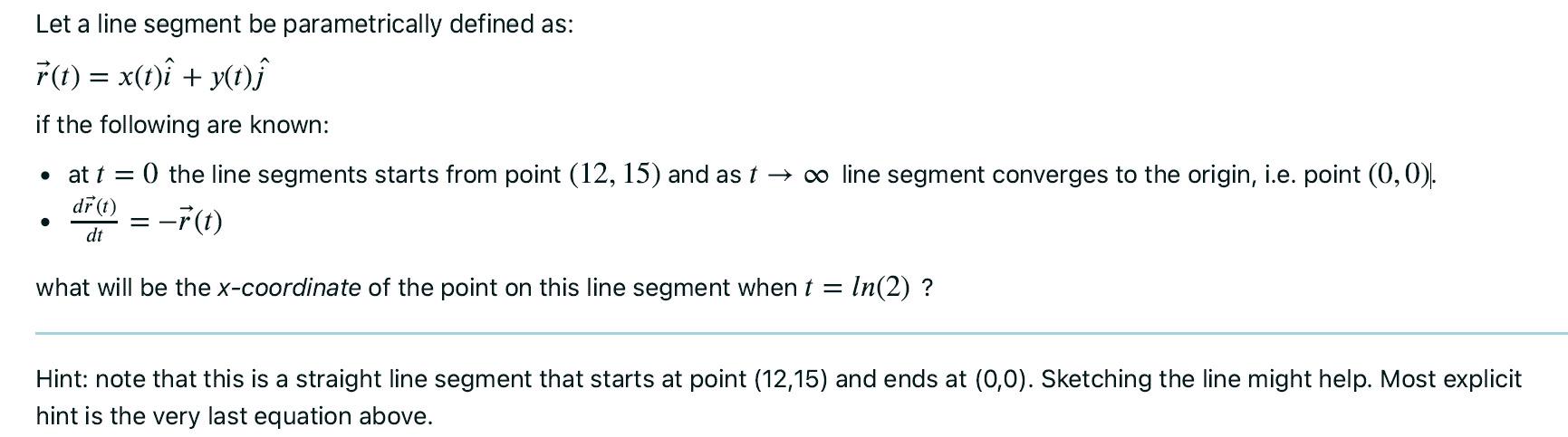 Solved Let a line segment be parametrically defined as: r(t) | Chegg.com