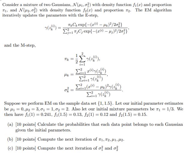Solved Consider a mixture of two Gaussians, N(μ1,σ12) with | Chegg.com