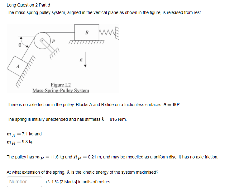 Solved Long Question 2 Part d The mass-spring-pulley system, | Chegg.com