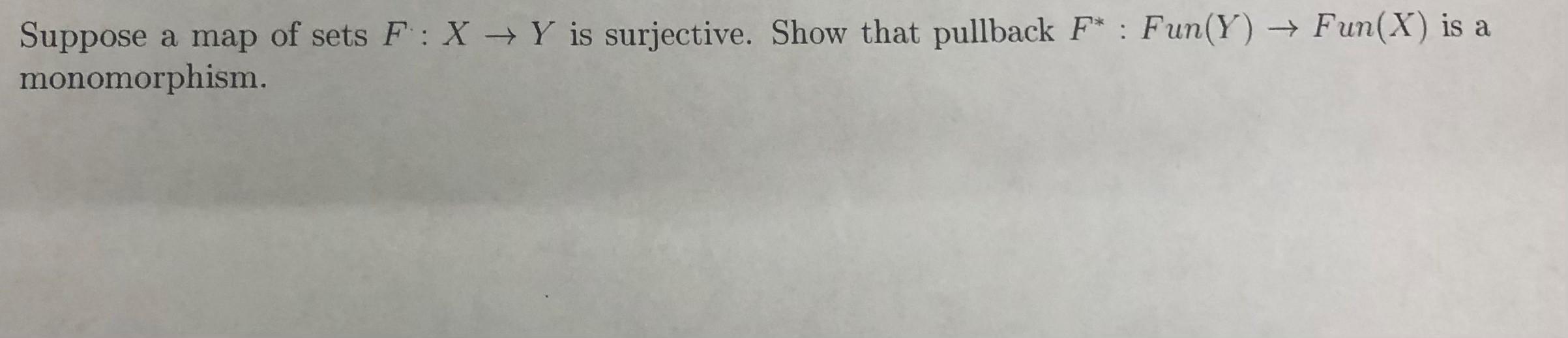 Solved Suppose A Map Of Sets F X→y Is Surjective Show That