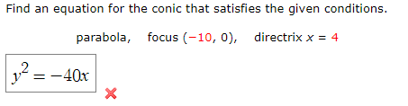 Solved Find an equation for the conic that satisfies the | Chegg.com