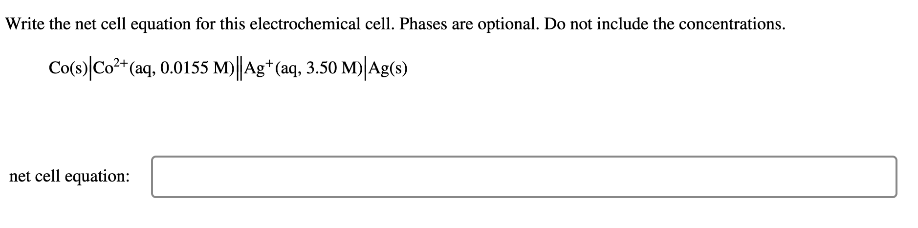 Solved Write the net cell equation for this electrochemical | Chegg.com
