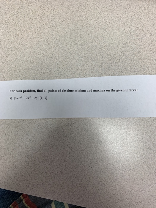 Solved For each problem, find all points of absolute minima | Chegg.com