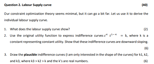 Solved Question 2. Labour Supply curve (40) Our constraint | Chegg.com