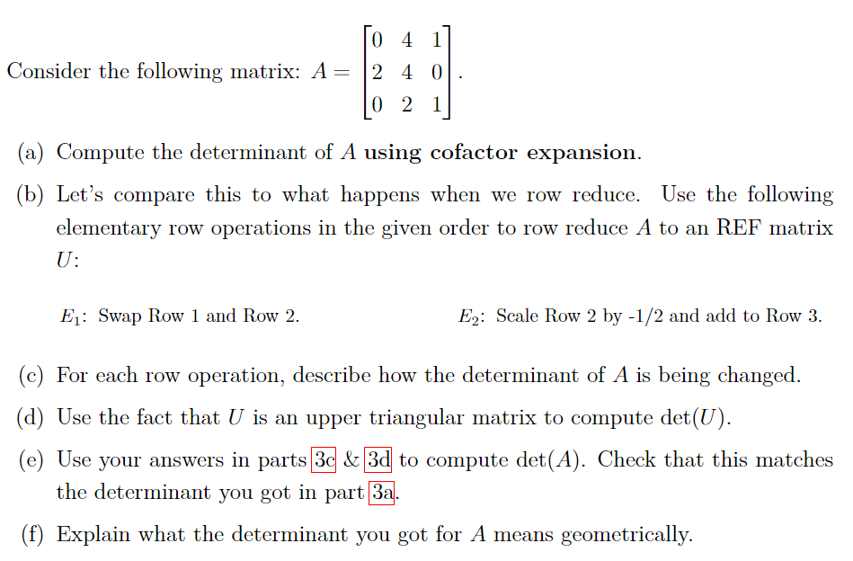 Solved Consider the following matrix: A=⎣⎡020442101⎦⎤. (a) | Chegg.com