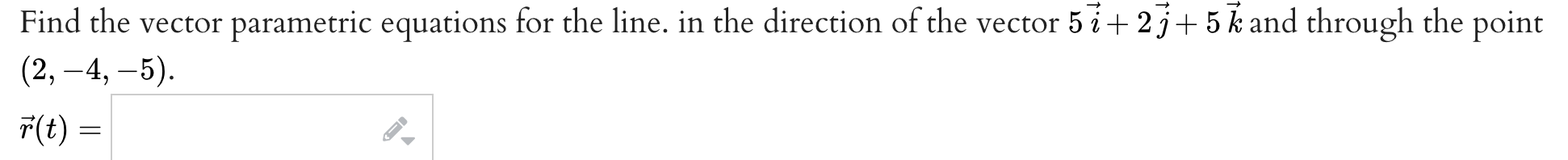 Solved Find the vector parametric equations for the line. in | Chegg.com