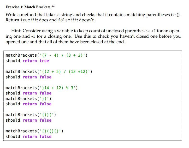Solved Exercise 1: Match Brackets ** Write a method that | Chegg.com